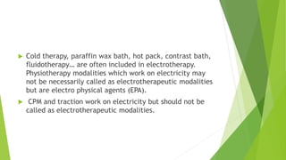 Intro of electrotherapy in physiotherapy by Dr. Mumux | PPTX