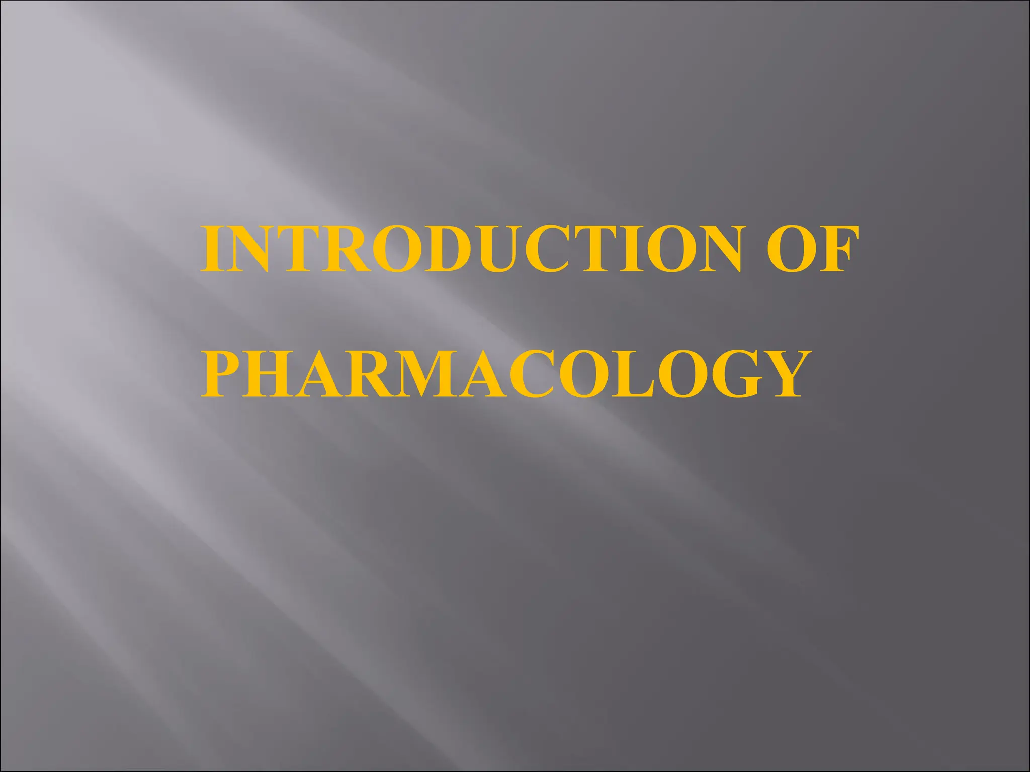 intro pharmacology.ppt introduction, pharmacology, | PPT