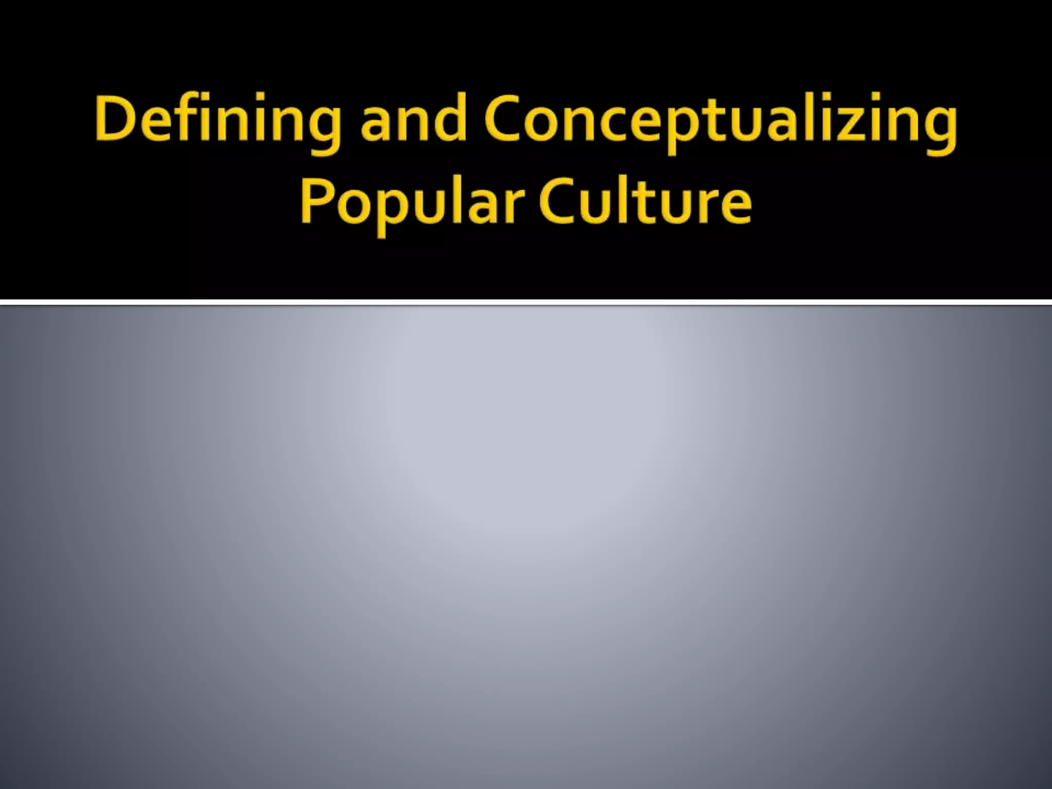 Introduction Popular Culture | PPT