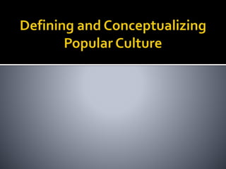 Introduction Popular Culture | PPTX