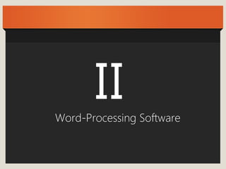 Introduction to Presentation & Word-Processing Software. | PPT