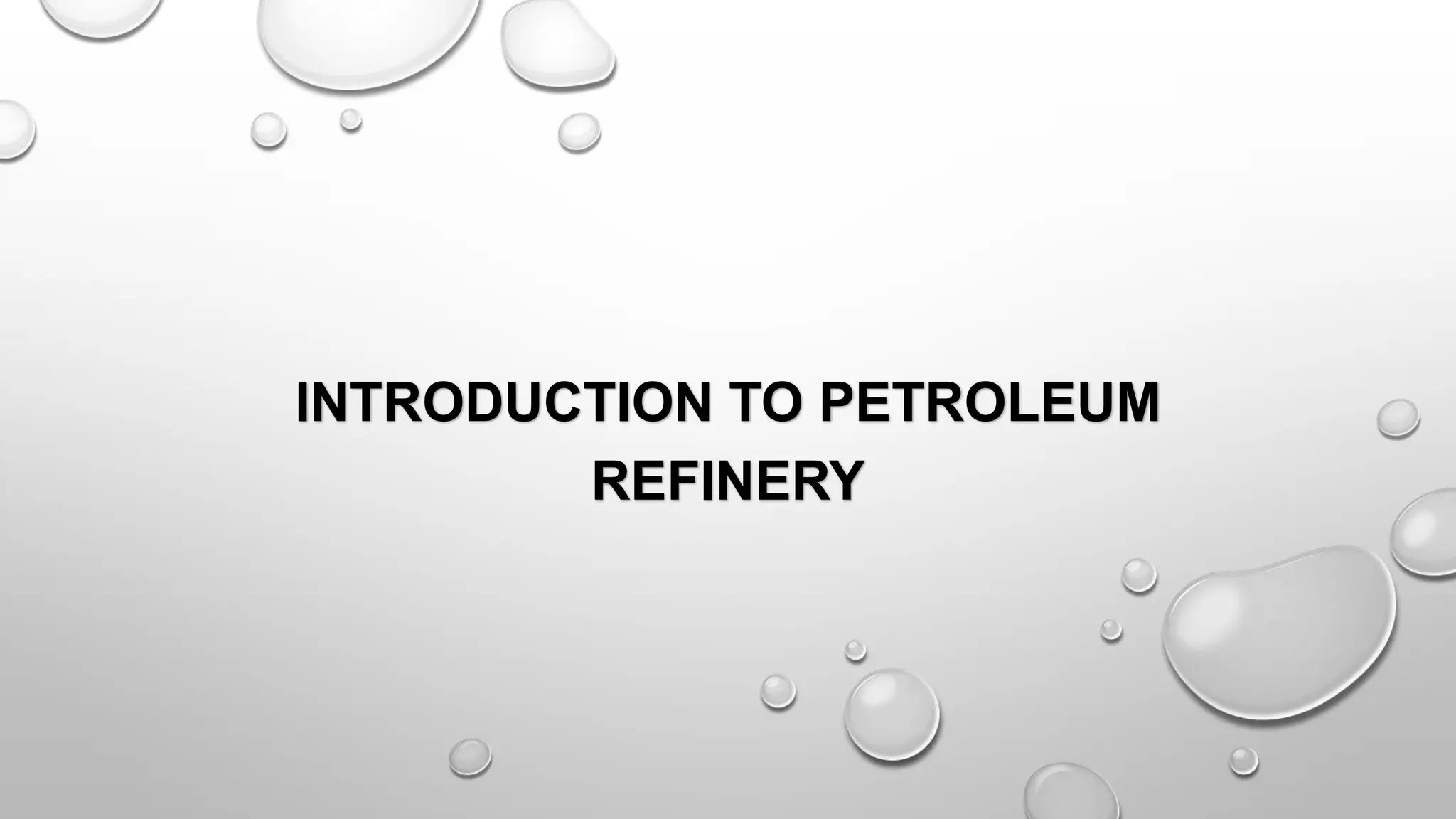 Introduction to Petroleum Refinery Chemical | PPTX