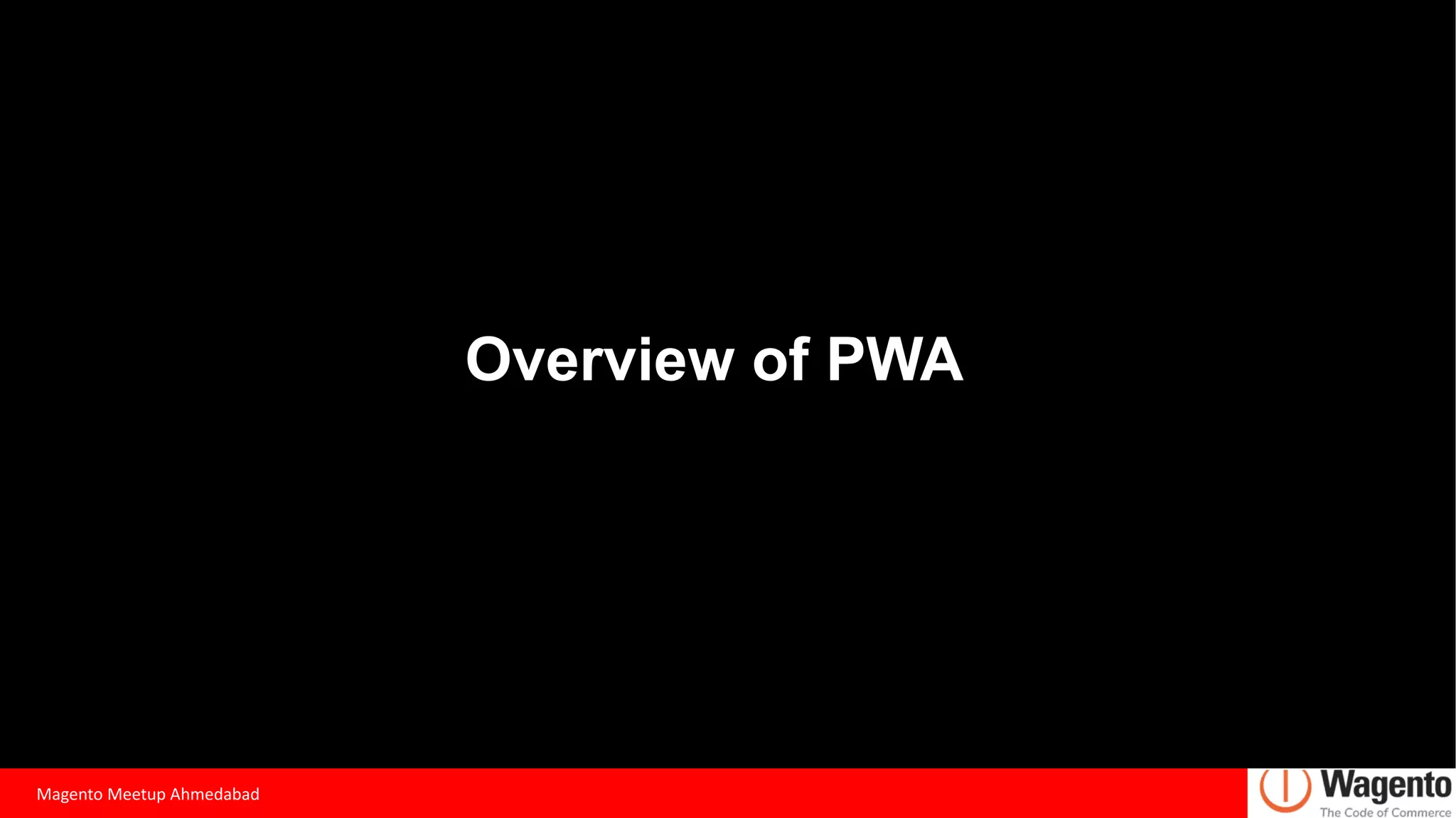 Introduction to PWA Studio by Vijay Golani | PPT Introduction to PWA Studio by Vijay Golani | PPT