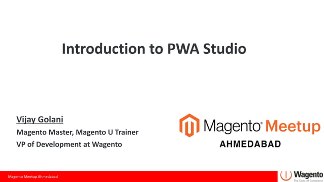 Introduction to PWA Studio for Magento Storefront Development | PPT Introduction to PWA Studio for Magento Storefront Development | PPT