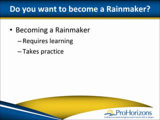 Introduction To Becoming a Rainmaker | PPT