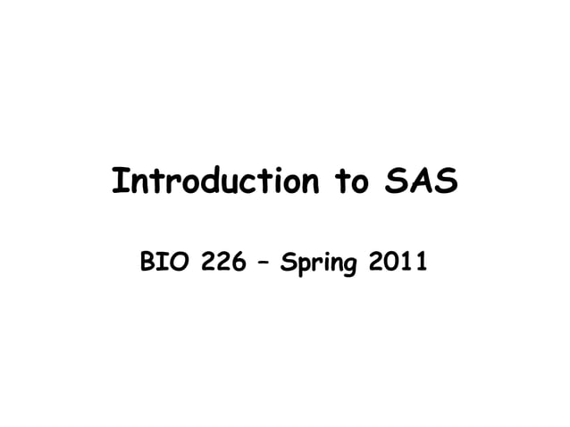 INTRODUCTION TO SAS | PPT | Programming Languages | Computing