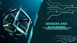 Introduction to SENSORS AND ACTUATORS for beginners | PPTX