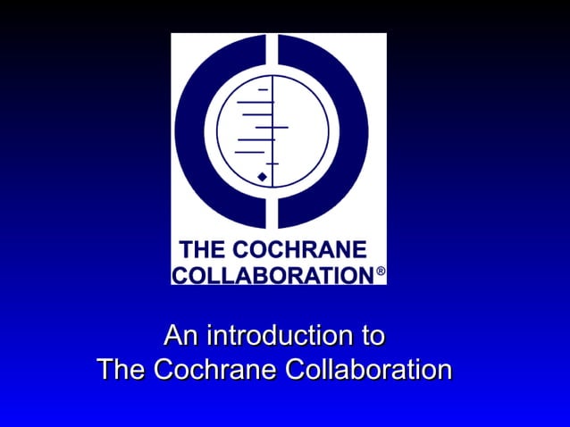 An Introduction to The Cochrane Collaboration, version 2.0 | PDF