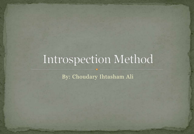 Introspection Method Pptx