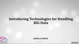 Introducing Technologies for Handling Big Data by Jaseela | PPTX