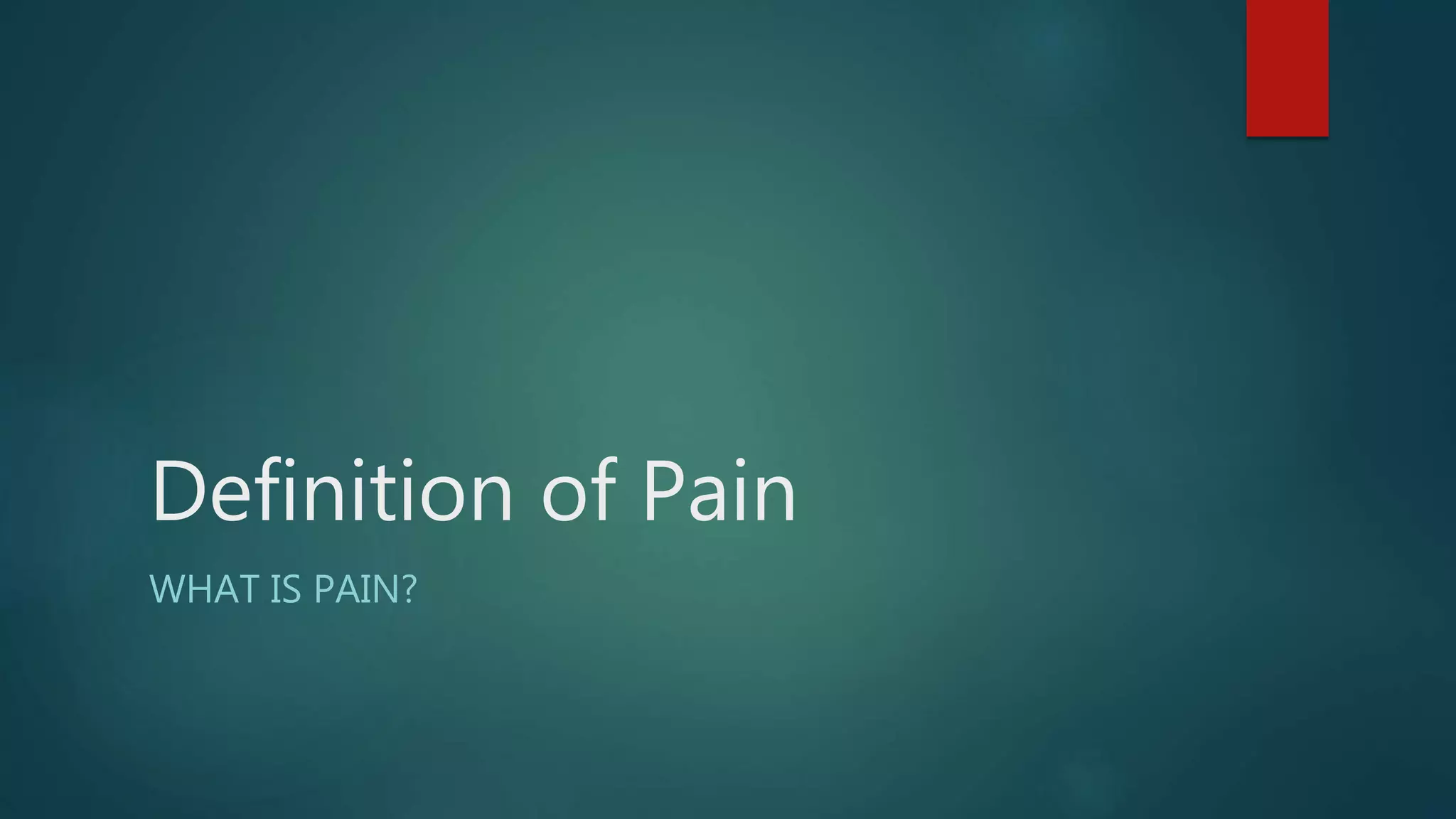 Intro to Acute Pain- Definition of Pain | PPTX