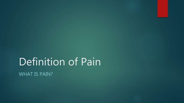 Intro to Acute Pain- Definition of Pain | PPT
