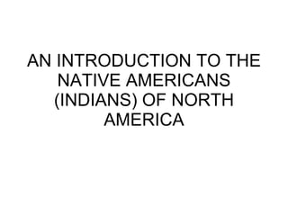 Intro to am ind | PPT
