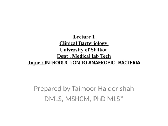 Introduction to anaerobic bacteria clinical bacteriology | PPTX | Infectious Diseases | Diseases ...
