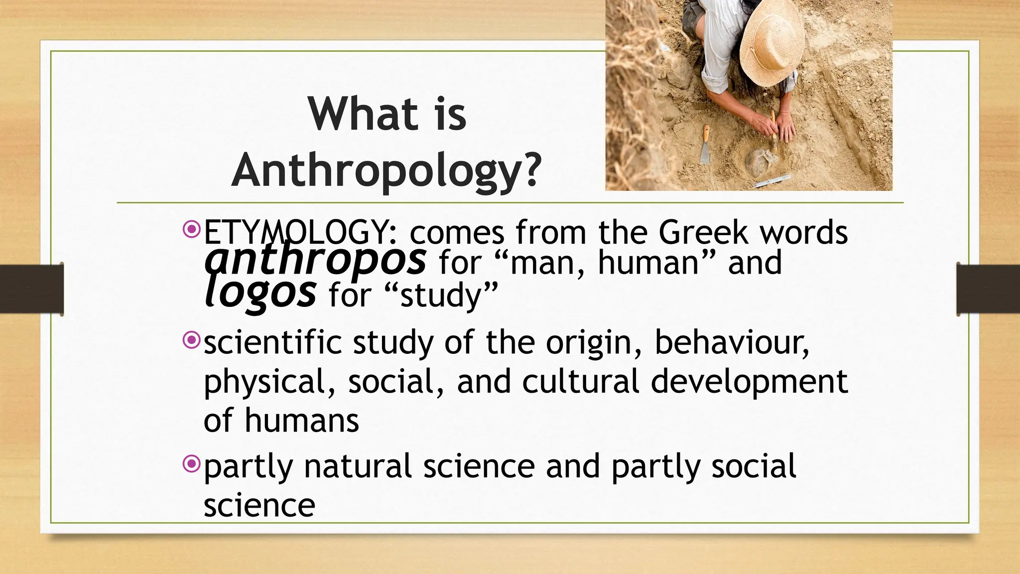Introduction to Anthropology - A Social Science field | PPTX