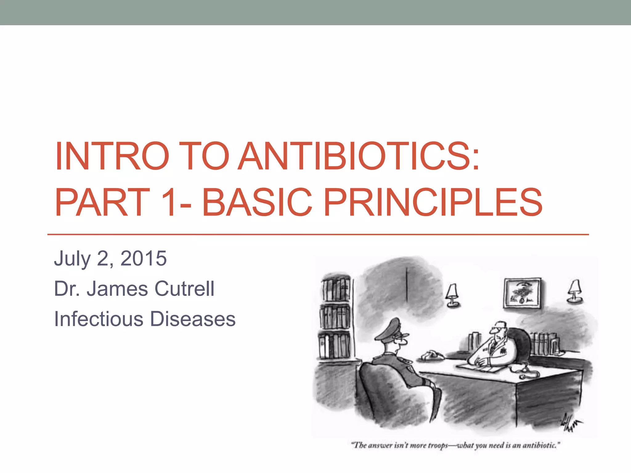 Introduction to antibiotics // basic principles | PPTX