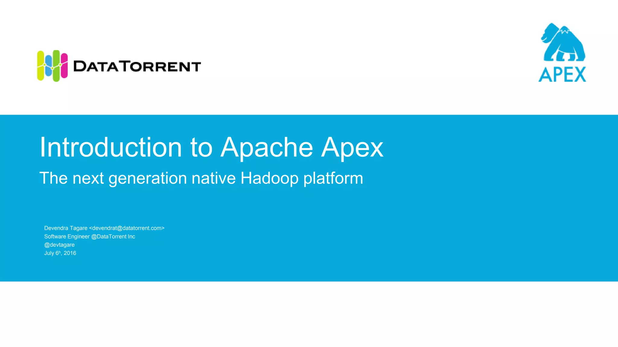 Intro to Apache Apex (next gen Hadoop) & comparison to Spark Streaming | PPT