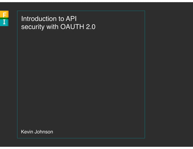 Intro To Api Security With Oauth 20 Ppt