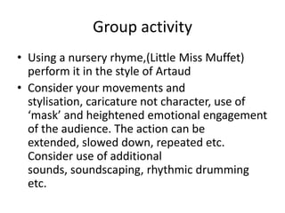 Intro to Artaud + Artaud workshop | PPTX