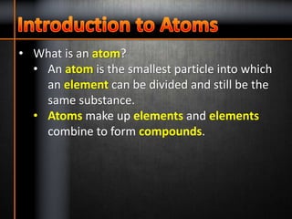 Intro to atoms | PPTX