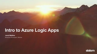 Intro to azure logic apps | PPT