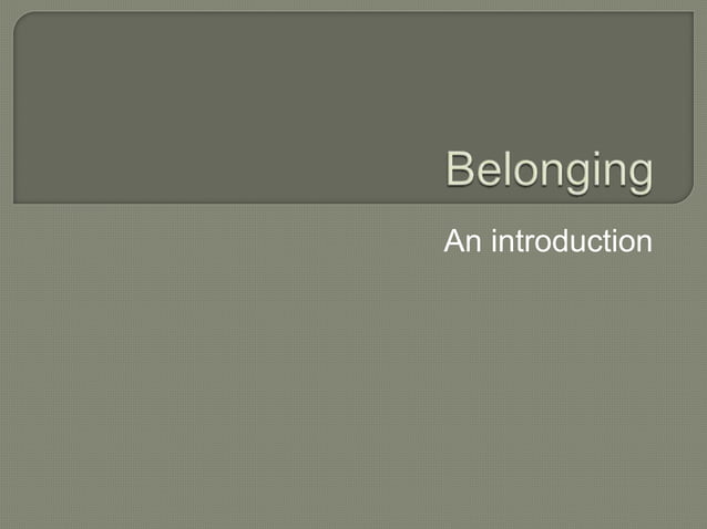 Belonging - An Introduction | PPTX