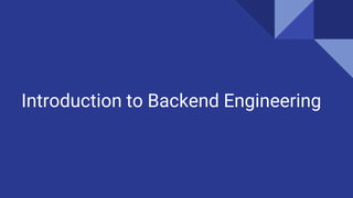 Introduction to Backend Engineering | PPT