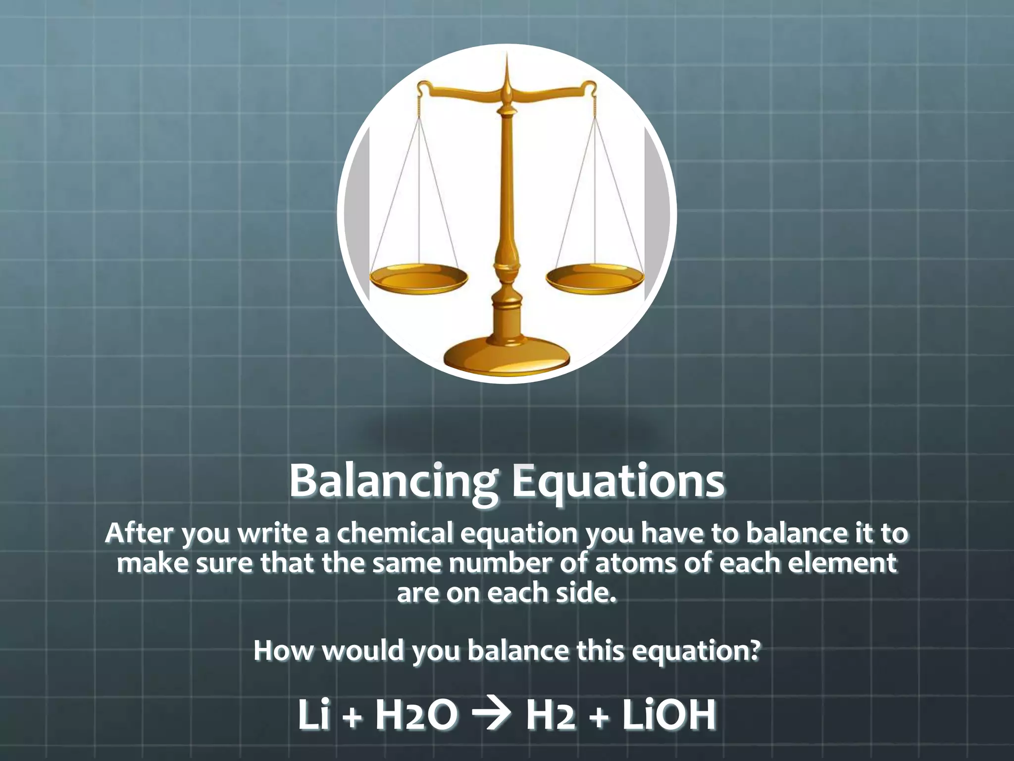 Intro to balancing chemical reactions | PPTX