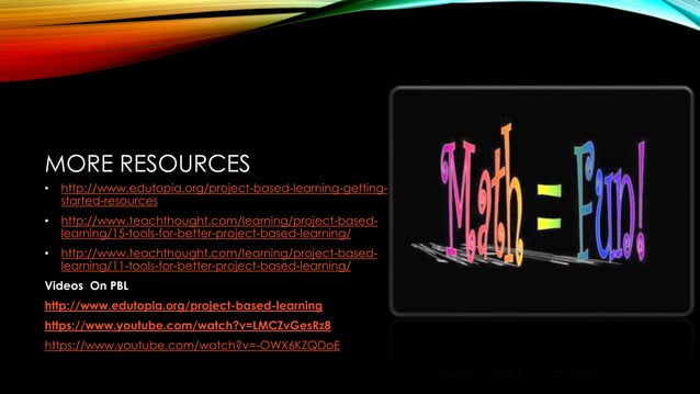 Using Project Based Learning in Mathematics | PPTX | Educational Assessment | Education