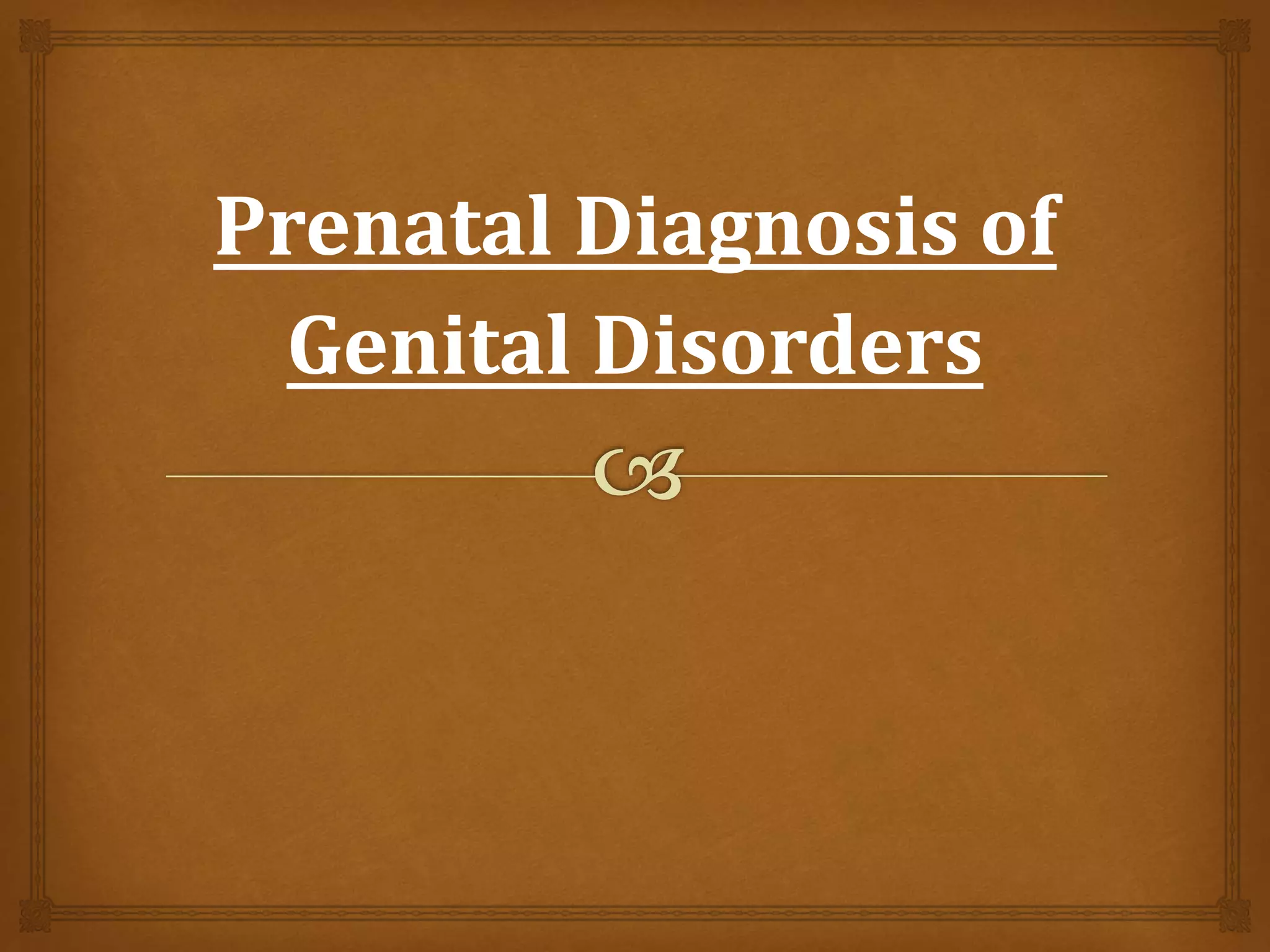 prenatal Diagnosis of genetic Disorders | PPT