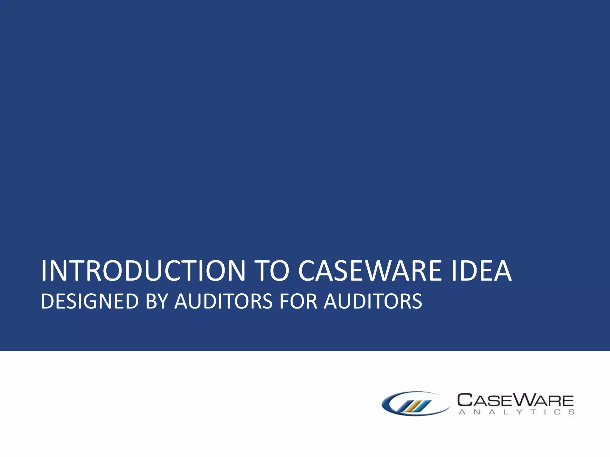 Introduction to CaseWare IDEA - Designed by Auditors for Auditors | PDF