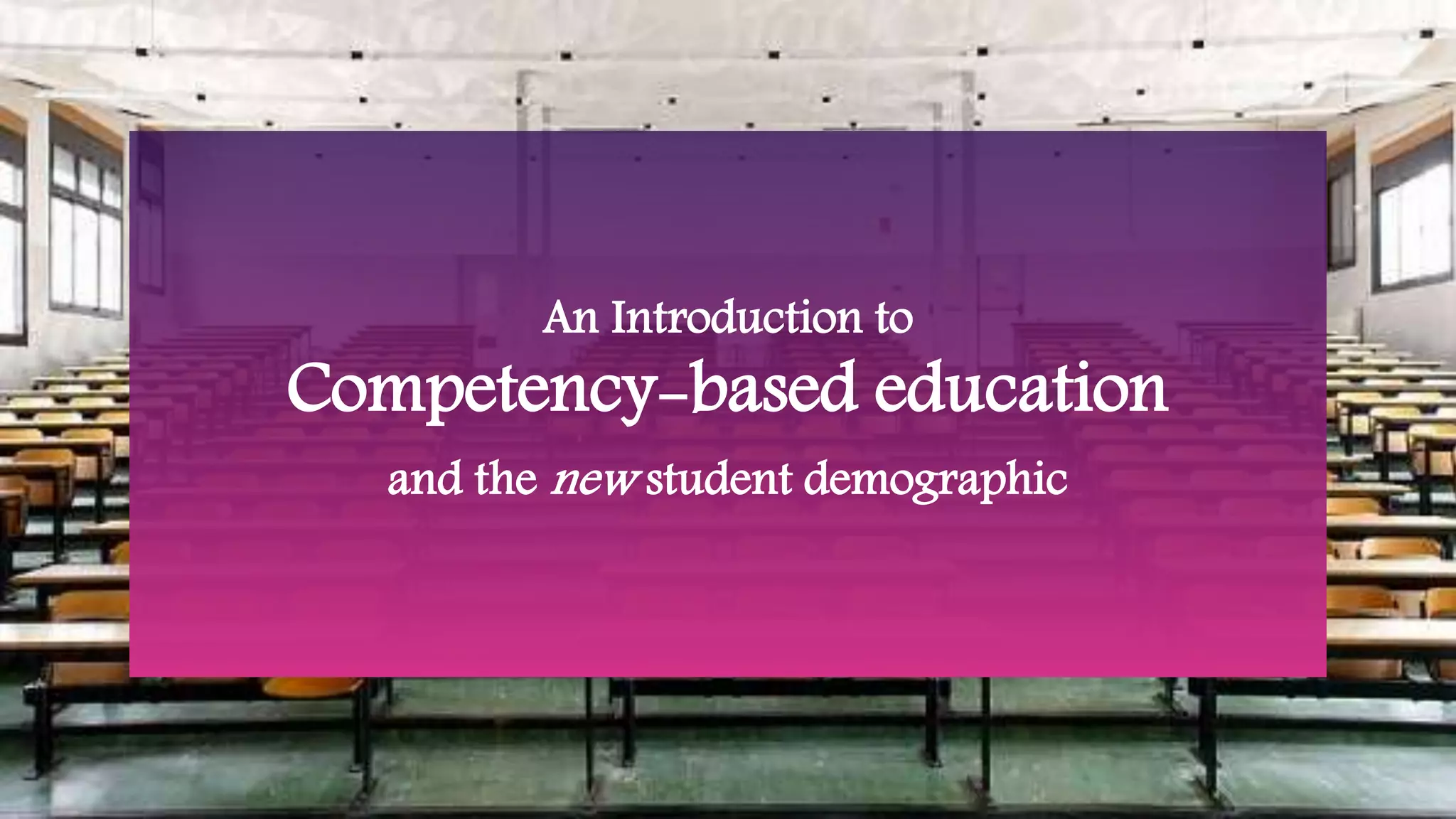 Introduction to Competency-based Education | PPTX