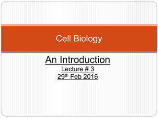 introduction to cell biology.pptx by AsmatAli | PPTX