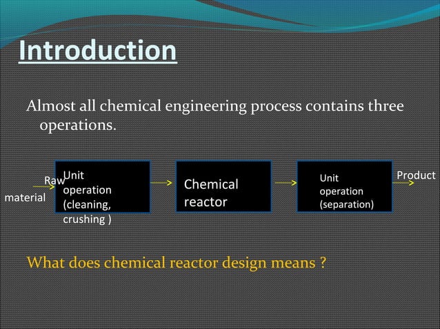 Introduction to Chemical Reactors and Chemical Reaction Engineering | PPT | Chemistry | Science