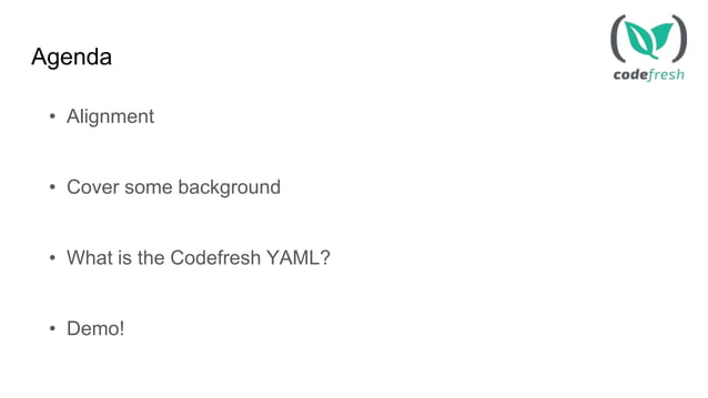 Intro to Codefresh YAML | PPT