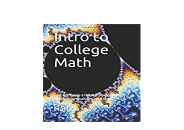 ebook_$ library Intro to College Math Basic arithmetic geometry algeb… ebook_$ library Intro to College Math Basic arithmetic geometry algeb…