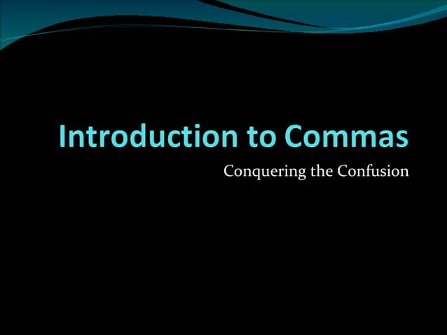 Introduction to Commas, Part 1 | PPT