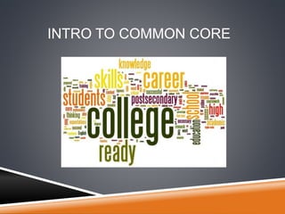 Intro to Common Core | PPT