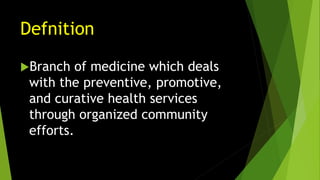 Introduction To Community Medicine | PPTX