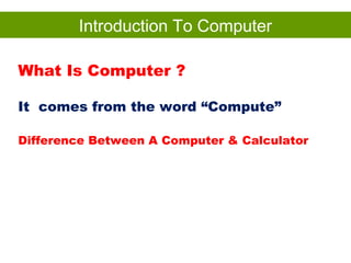INTRODUCTION TO COMPUTERS | PPT