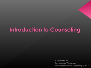 Intro to counseling note 1 | PPT