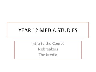 Intro to course admin, ice breakers and history of media set 2 | PPTX