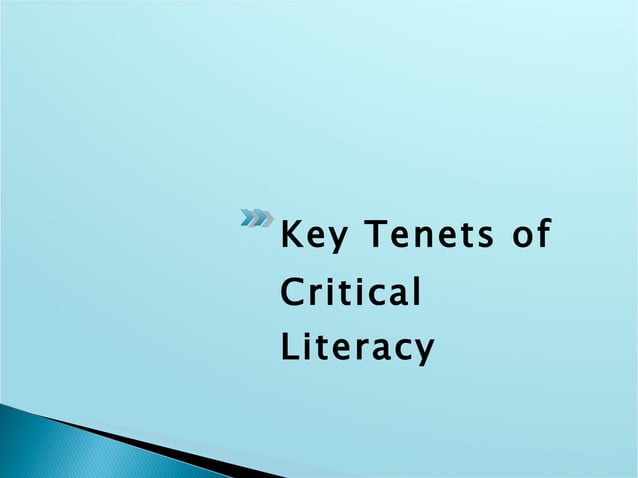 Intro To Critical Literacy Key Tenets | PPT