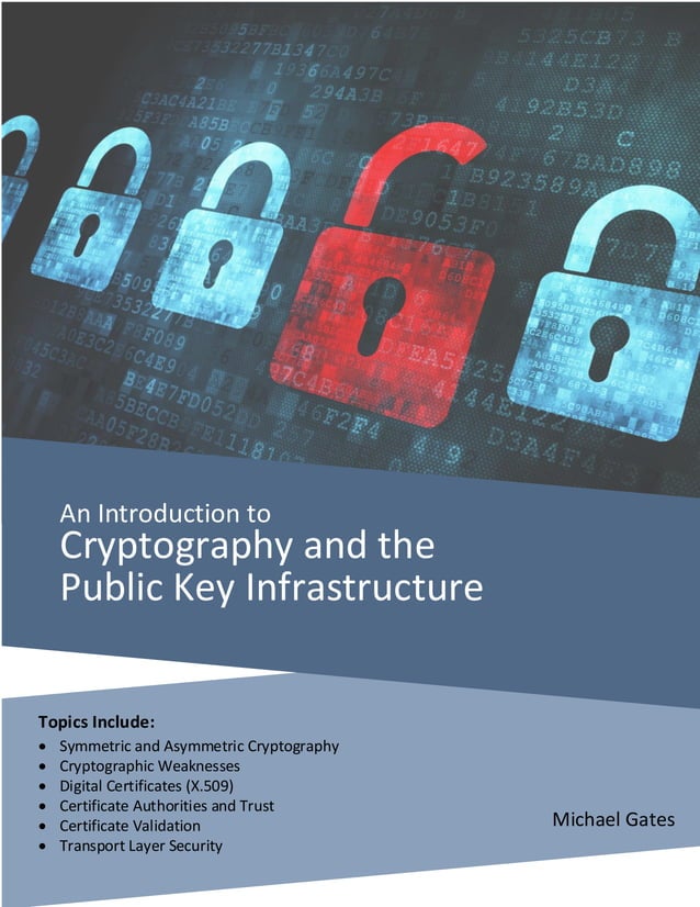 Introduction to Cryptography and the Public Key Infrastructure | PDF