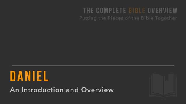 Introduction and Overview of the Book of Daniel | PDF