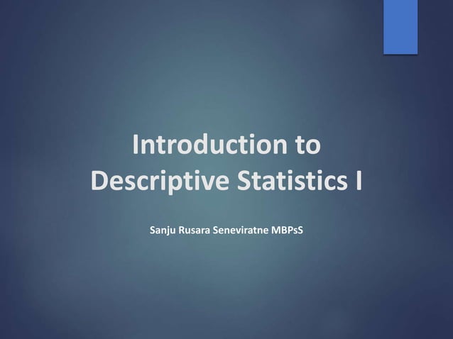 Introduction to Descriptive Statistics | PPTX | Business Accounting & Finance | Business