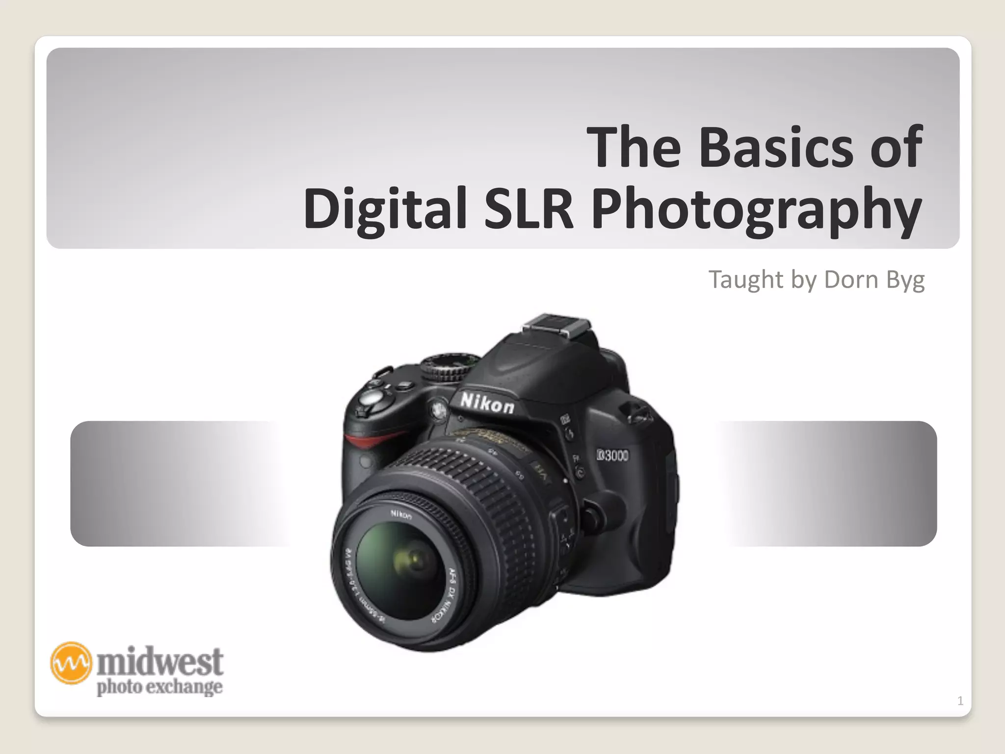 Intro to digital photography (the basics) | PPT