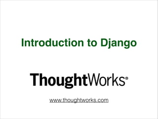Introduction to Django (GDays 2014) | PPT