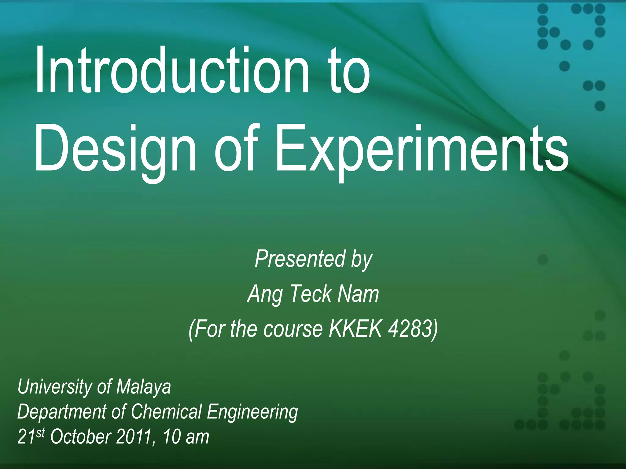 Introduction to Design of Experiments by Teck Nam Ang (University of ...