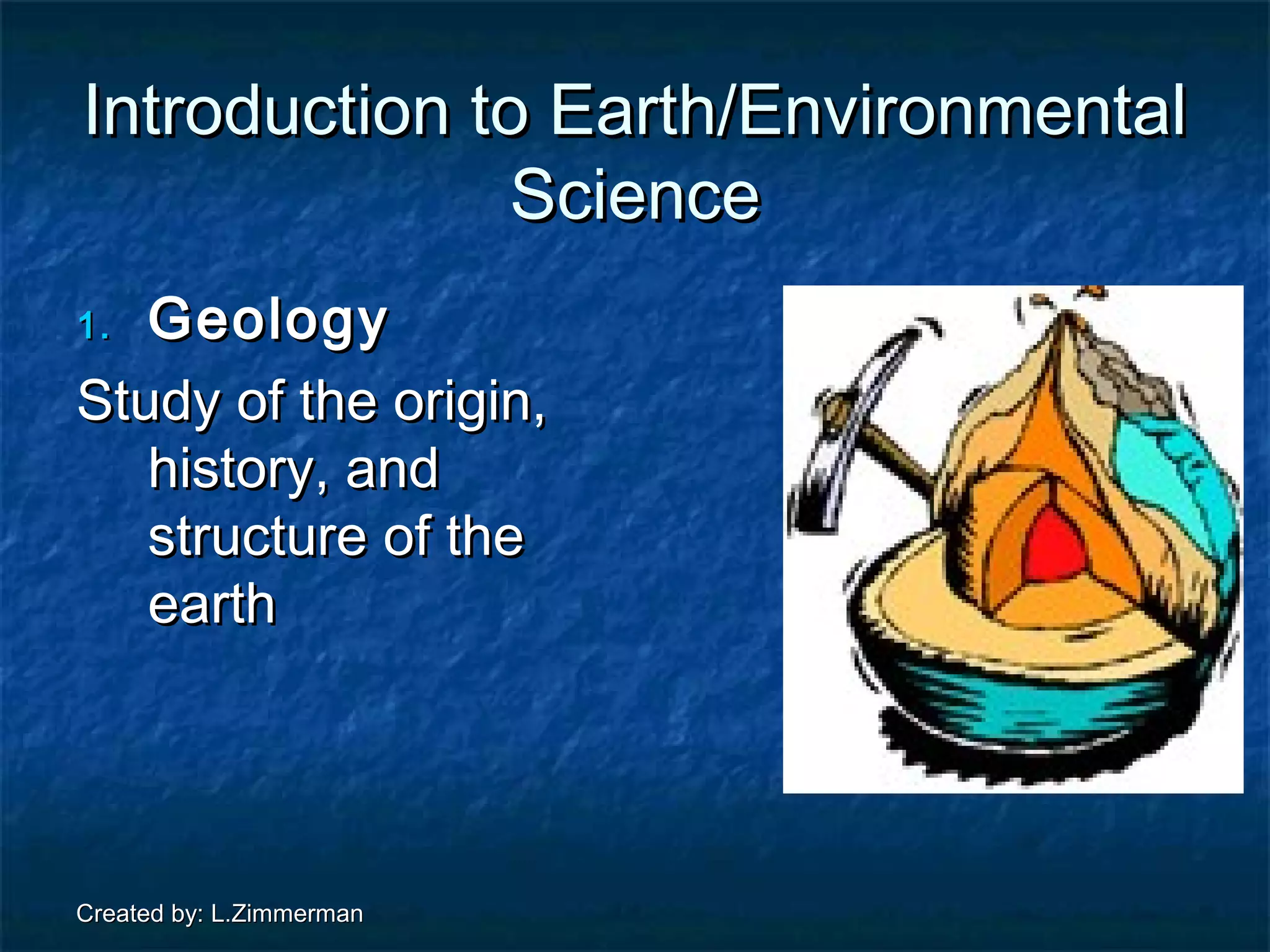 Earth/Environmental - Introduction | PPT | Geology | Science